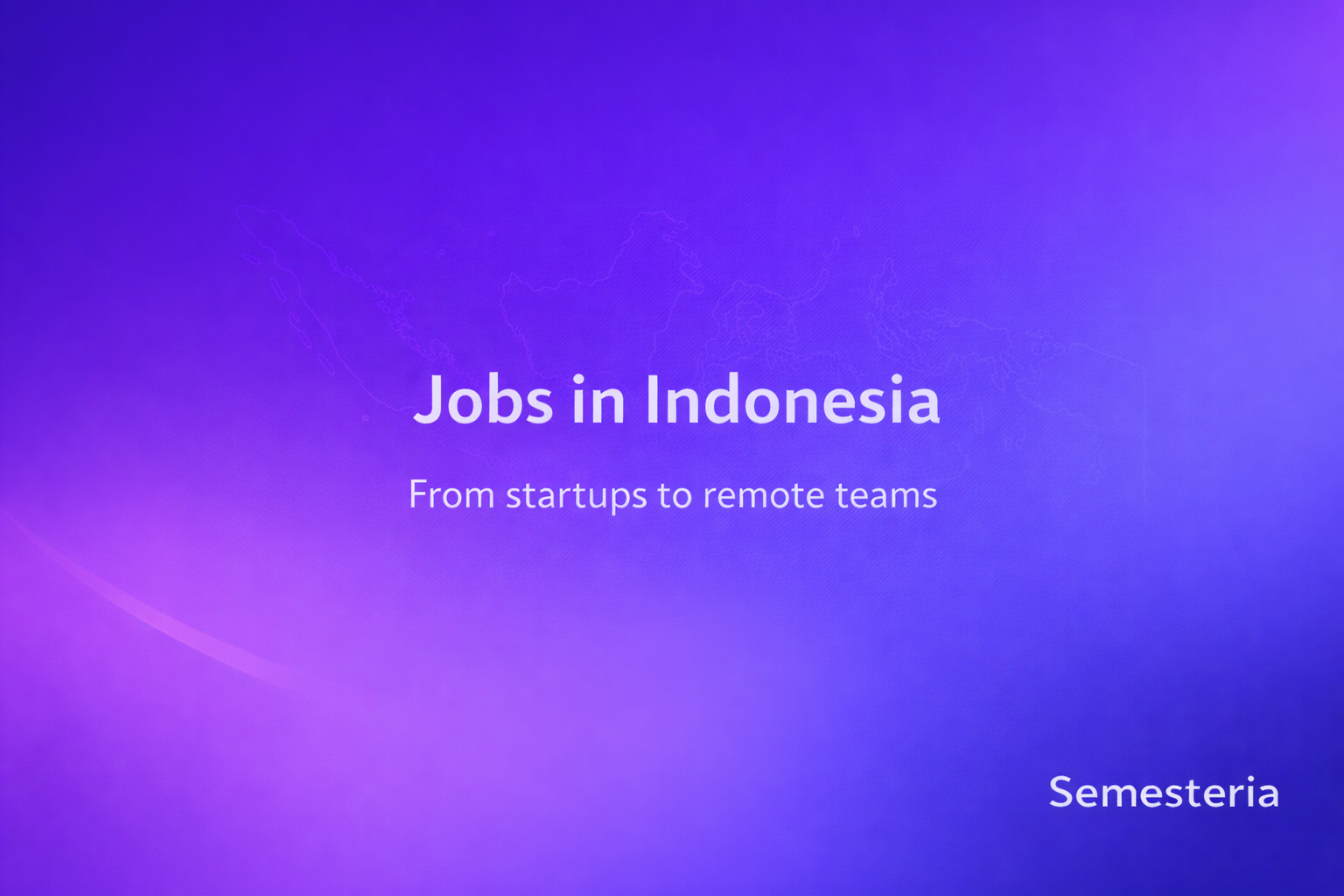 Jobs & Internships in Indonesia | AI Job Matching | Semesteria